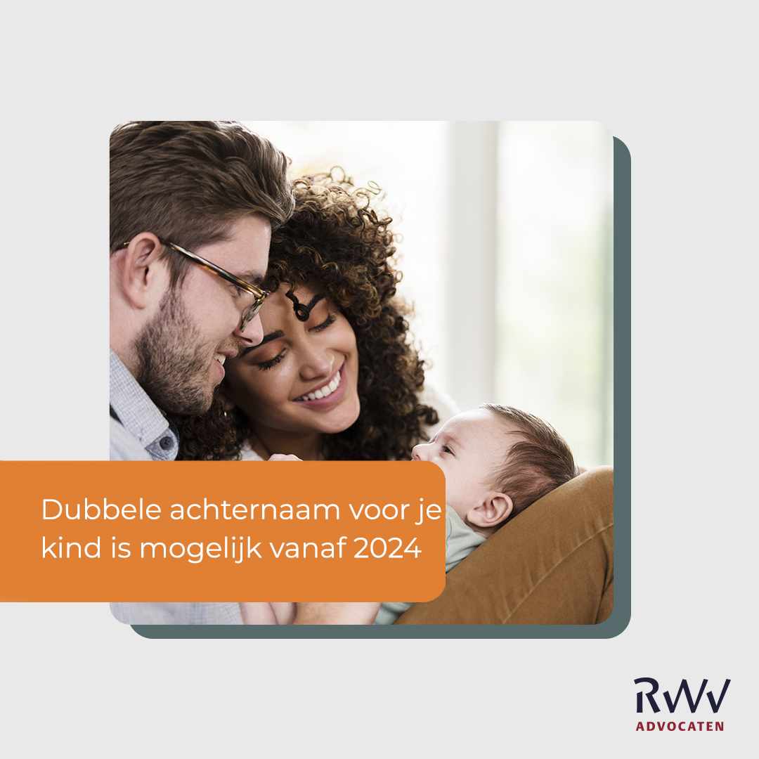 Wetsvoorstel dubbele achternaam | RWV Advocaten